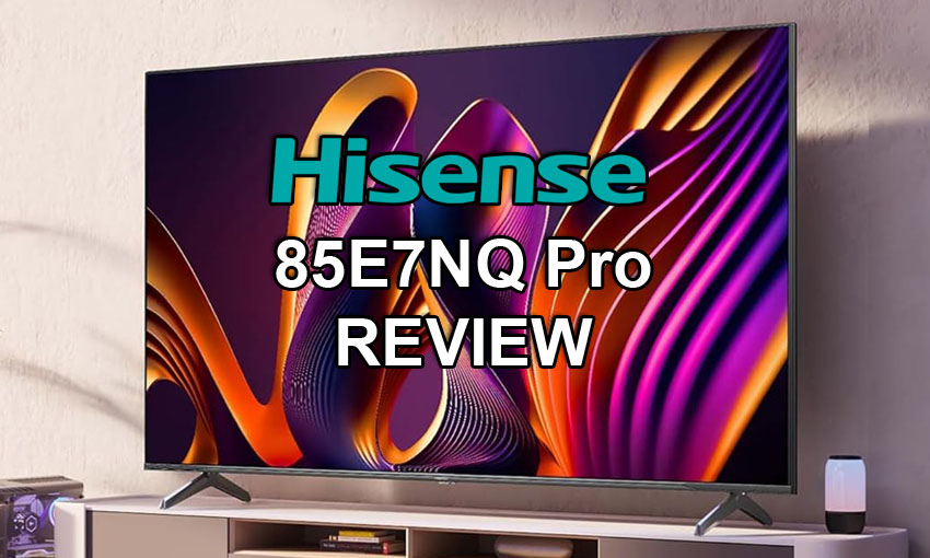 Análisis del Hisense 85E7NQ Pro - AVMonde.com | Descubre las Últimas ...